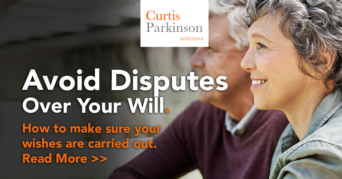 Avoiding Family Disputes Over Your Will | Curtis Parkinson