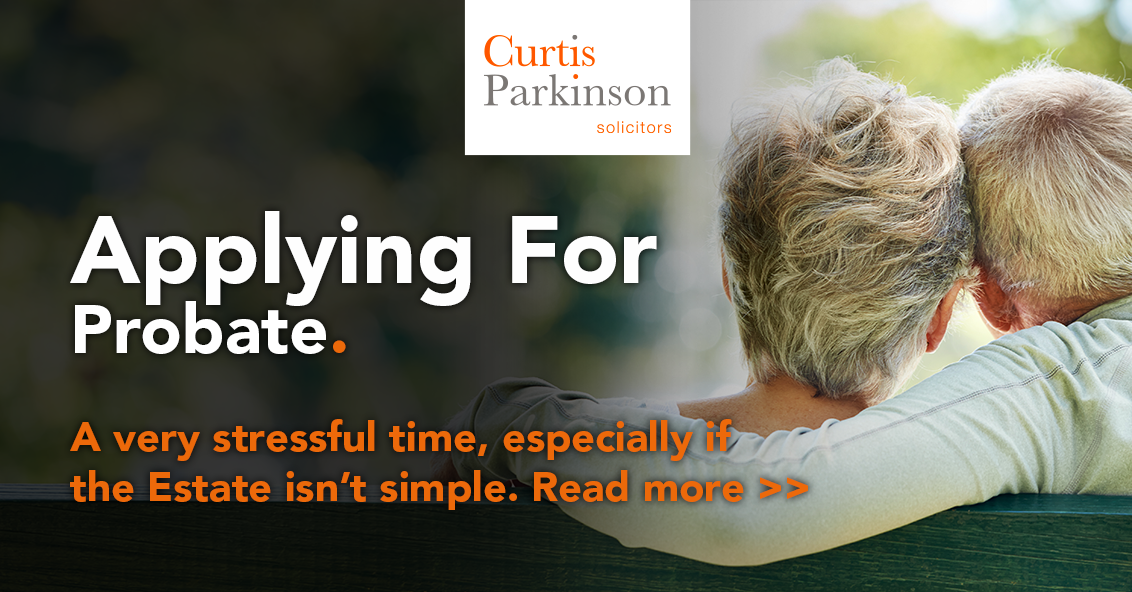 Applying For Probate | Curtis Parkinson