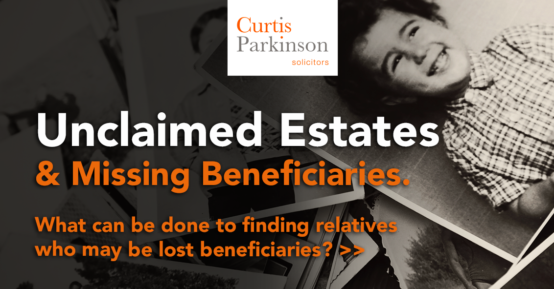 Unclaimed Estates & Finding Missing Beneficiaries | Curtis Parkinson