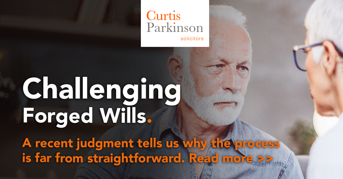 Is It Easy to Challenge a Will Based On Forgery? | Curtis Parkinson