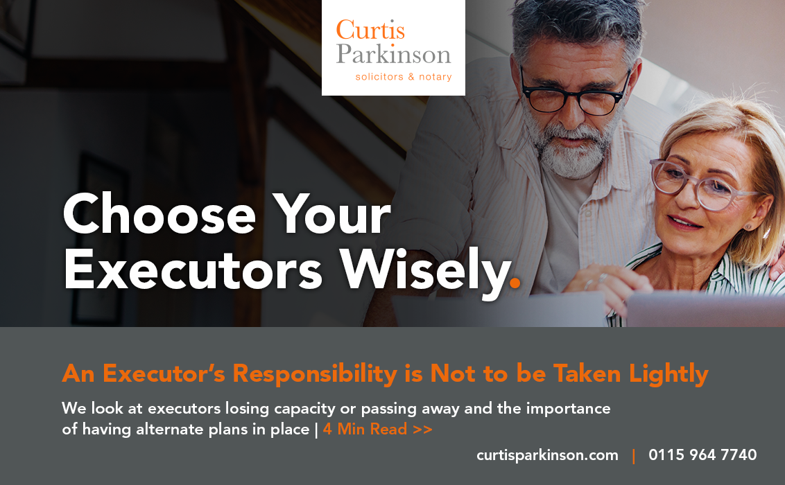Choose Your Executors Wisely | Curtis Parkinson